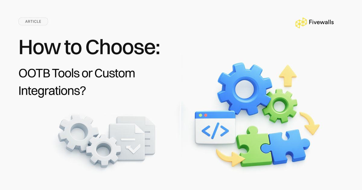 Custom Integrations vs. OOTB: When Tailored Bots Pay Off